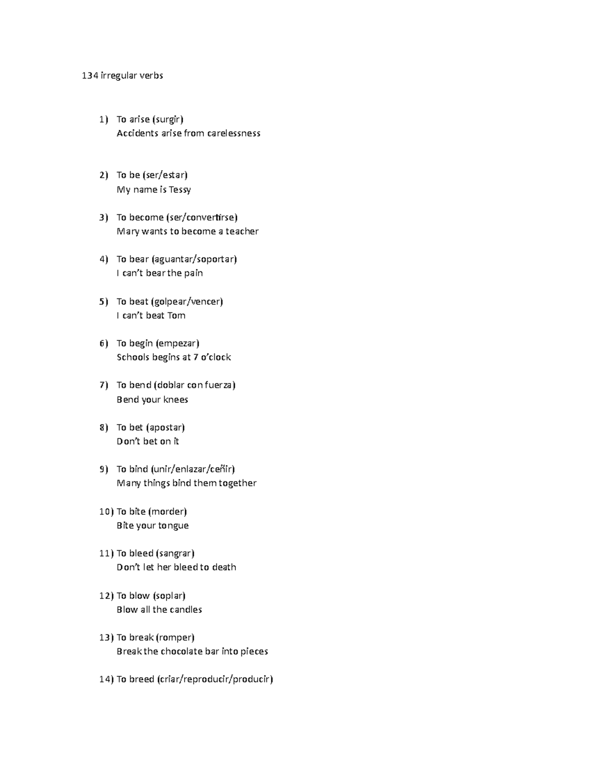 134 irregular verbs - 134 irregular verbs To arise (surgir)Accidents ...