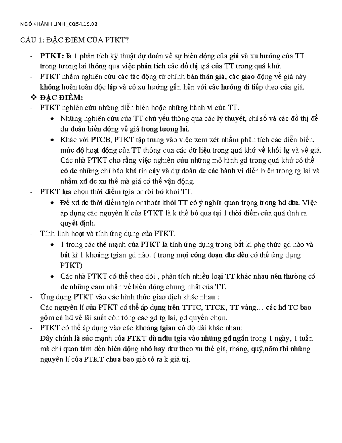PHÂN TÍCH KỸ THUẬT - ck ne ok k - CÂU 1: ĐẶC ĐIỂM CỦA PTKT? PTKT: là 1 ...