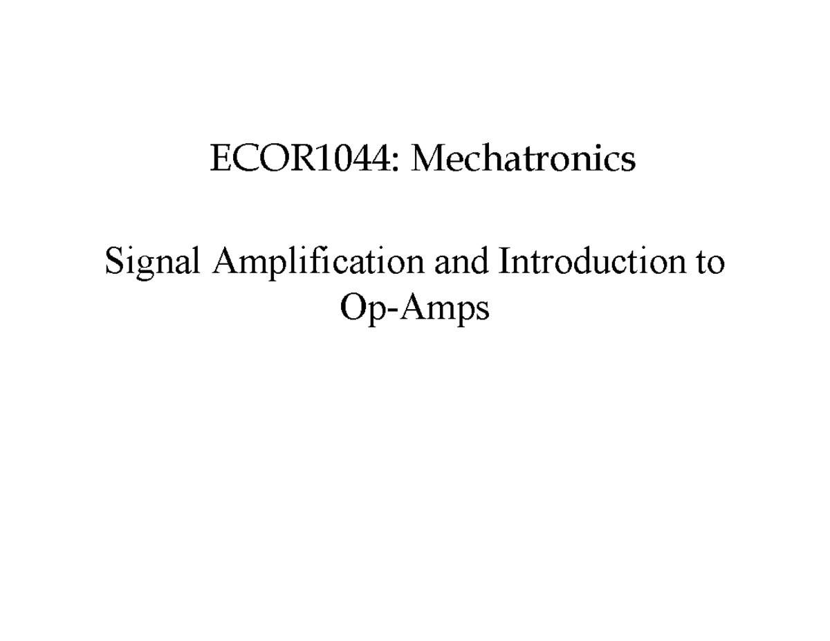 Lecture 12 - Signal Amp Op-Amps V1 - Signal Amplification and ...