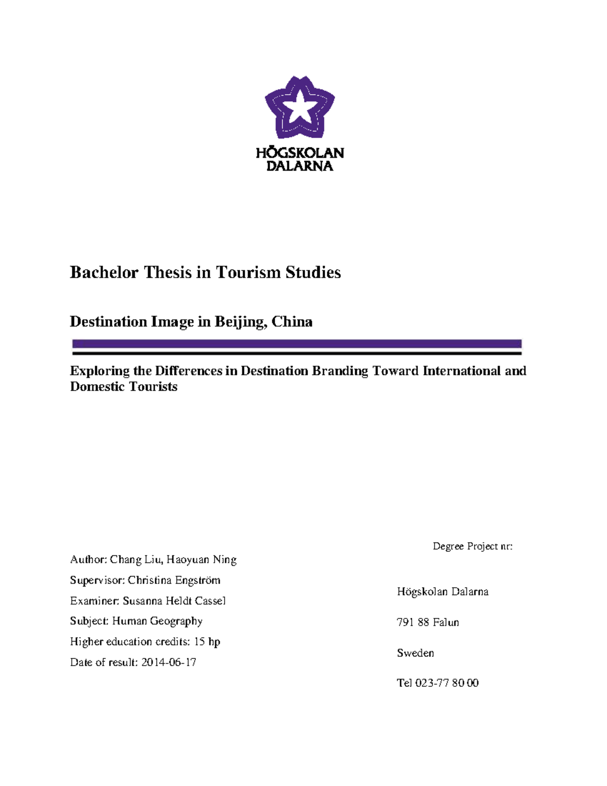 Fulltext 01 - Goodluck - Bachelor Thesis in Tourism Studies Destination ...
