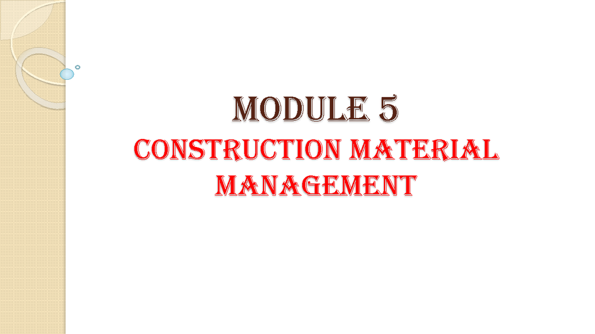 Civil Engineering Project Management - Module 5 - module 5 CONSTRUCTION ...
