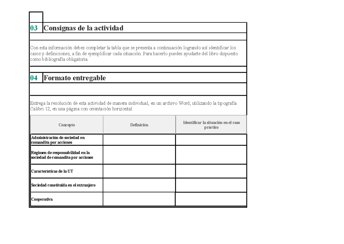 Consigna tp4 sociedades - 03 Consignas de la actividad Con esta información debes completar la ...