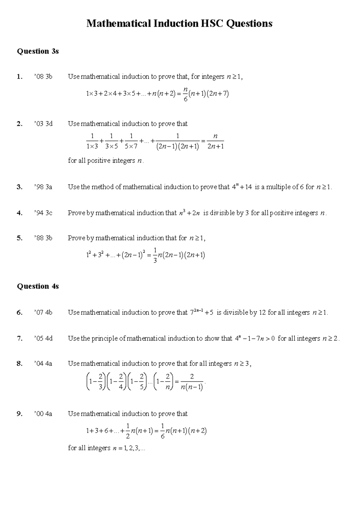 7 - Induction - Mathematical Induction HSC Questions Question 3s 1. ’08 ...