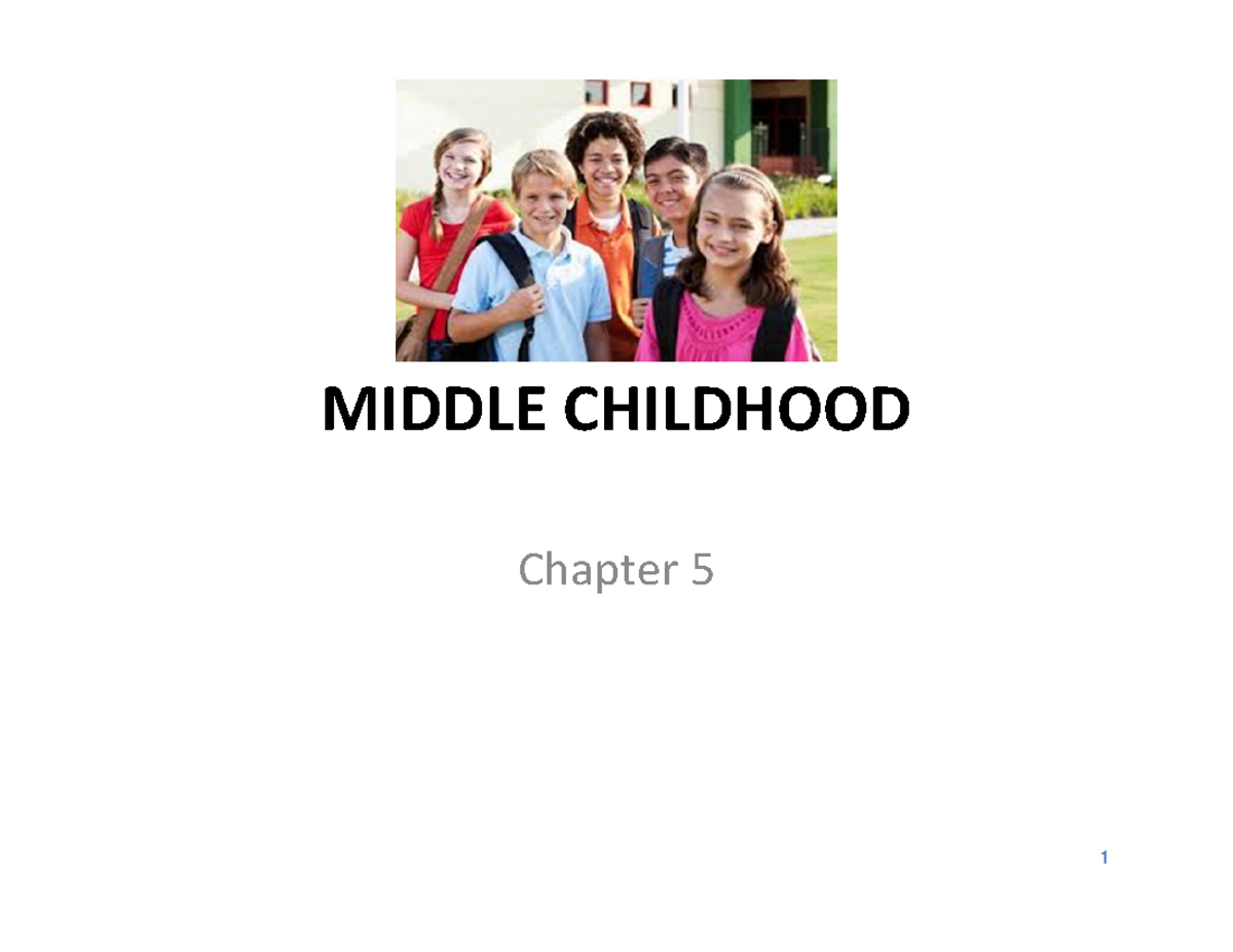 Child and Adolescent Development chapter 5 [Compatibility Mode] - MIDDLE CHILDHOOD Chapter 5 ...