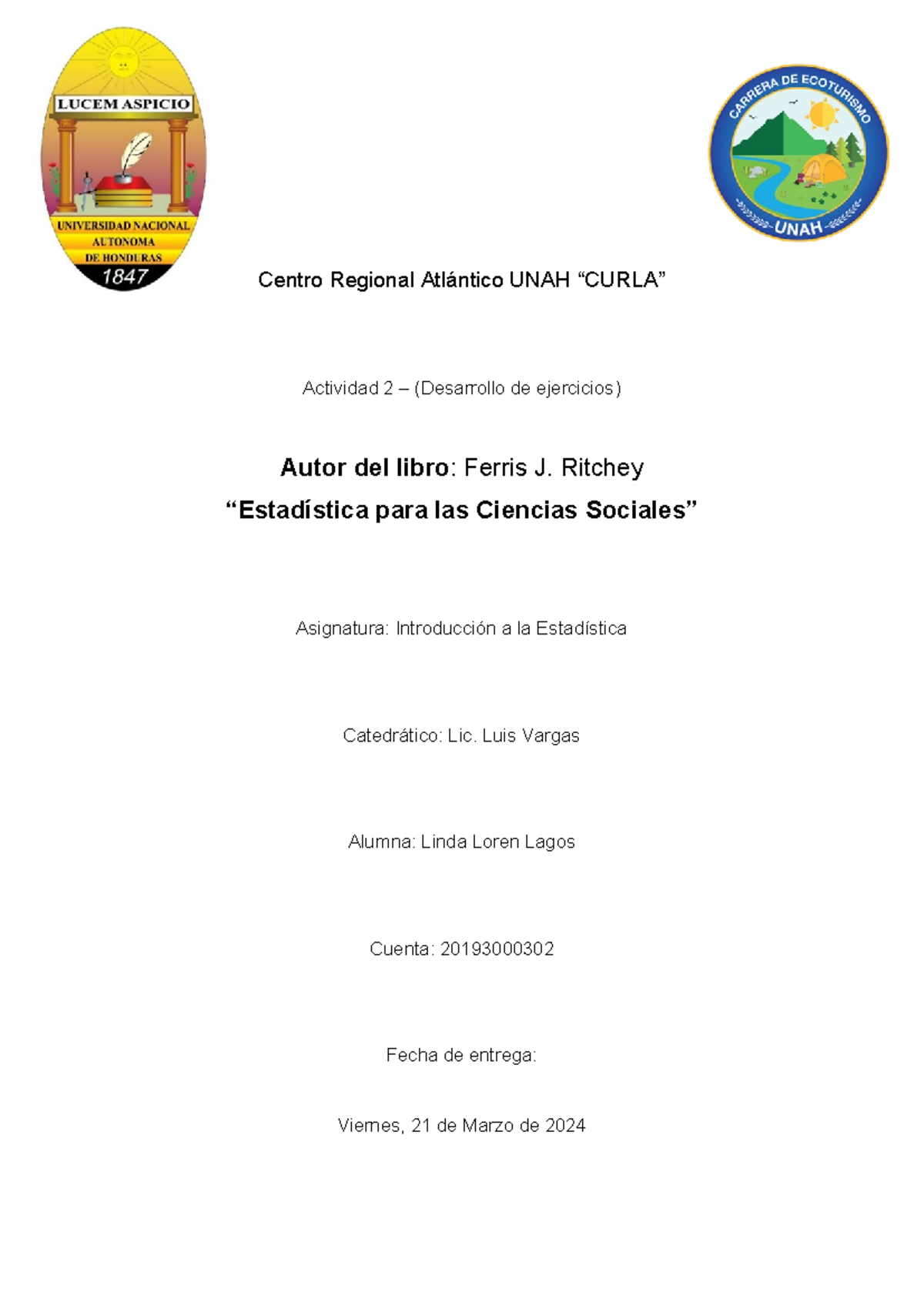 ejercicios de estadistica - Centro Regional Atlántico UNAH “CURLA ...