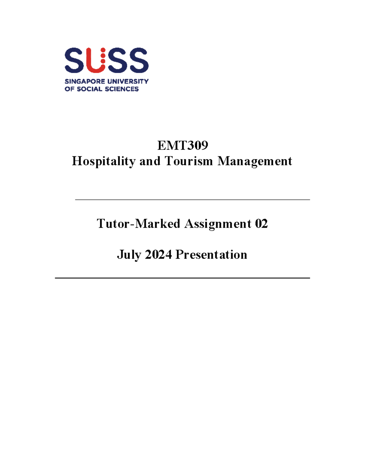 E MT309 TMA02 Jul24 - EMT Hospitality and Tourism Management Tutor ...