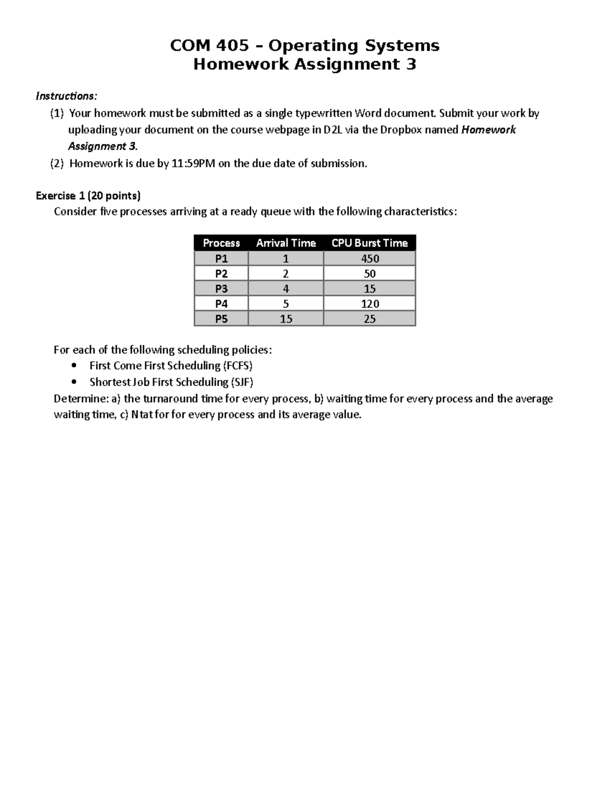 Homework 3 Com 405 Com 405 Operating Systems Homework Assignment 3 Instructions 1 Your