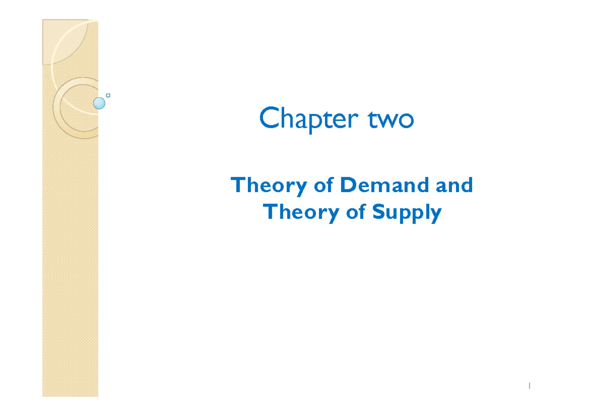 Chapter 2. Theory of Demand and Supplyect - Chapter two Theory of ...