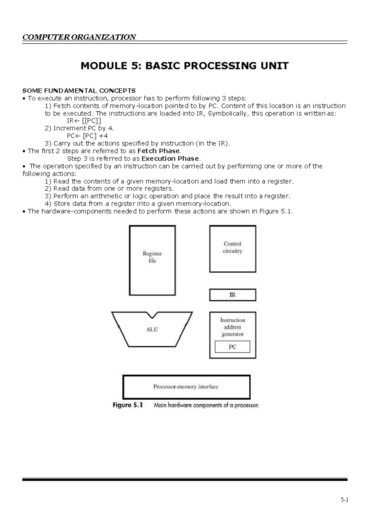 M5 - COA - MODULE 5: BASIC PROCESSING UNIT SOME FUNDAMENTAL CONCEPTS To execute an instruction ...