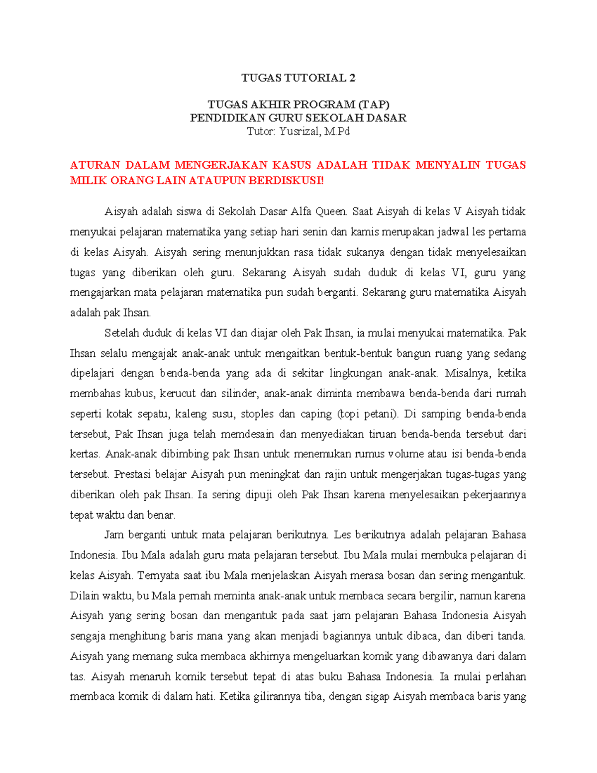TT2 TAP Yusrizal, M - Yas - TUGAS TUTORIAL 2 TUGAS AKHIR PROGRAM (TAP) PENDIDIKAN GURU SEKOLAH ...