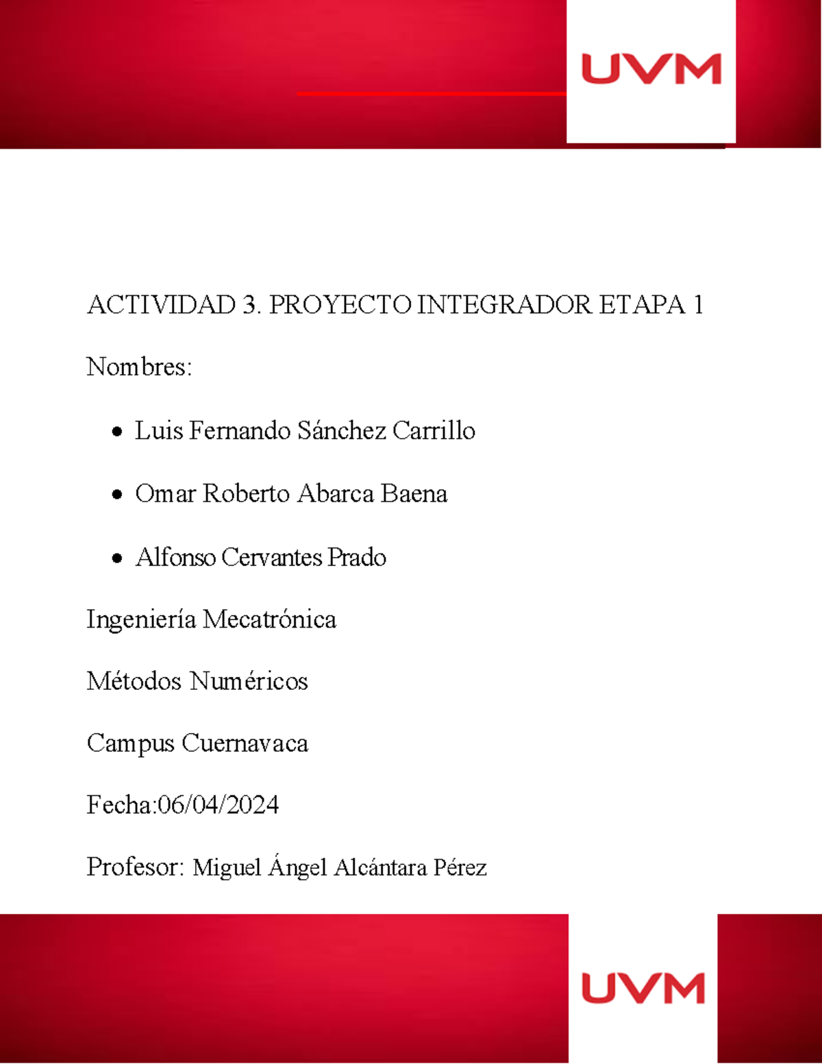 Proyecto integrador etapa 1 - ACTIVIDAD 3. PROYECTO INTEGRADOR ETAPA 1 Nombres: • Luis Fernando ...