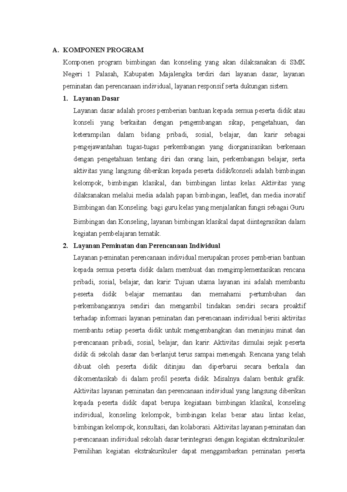 Komponen Program - A. KOMPONEN PROGRAM Komponen program bimbingan dan konseling yang akan - Studocu