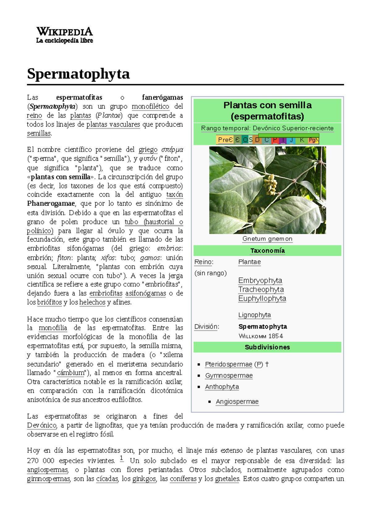 Spermatophyta - Botánica - Plantas con semilla (espermatofitas) Rango temporal: Devónico - Studocu