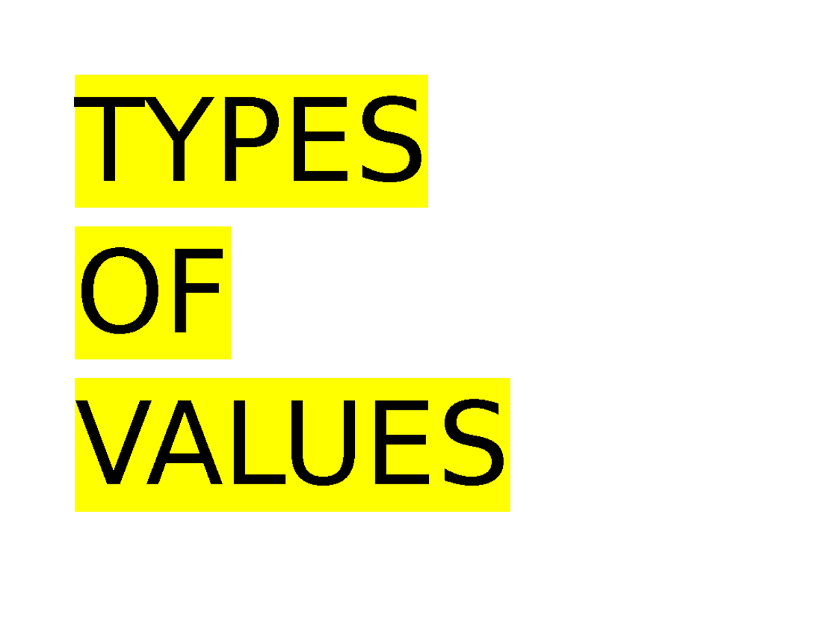 Values - TYPES OF VALUES APPETITIVE VALUE SEXUAL VALUE AESTHETIC “Man ...