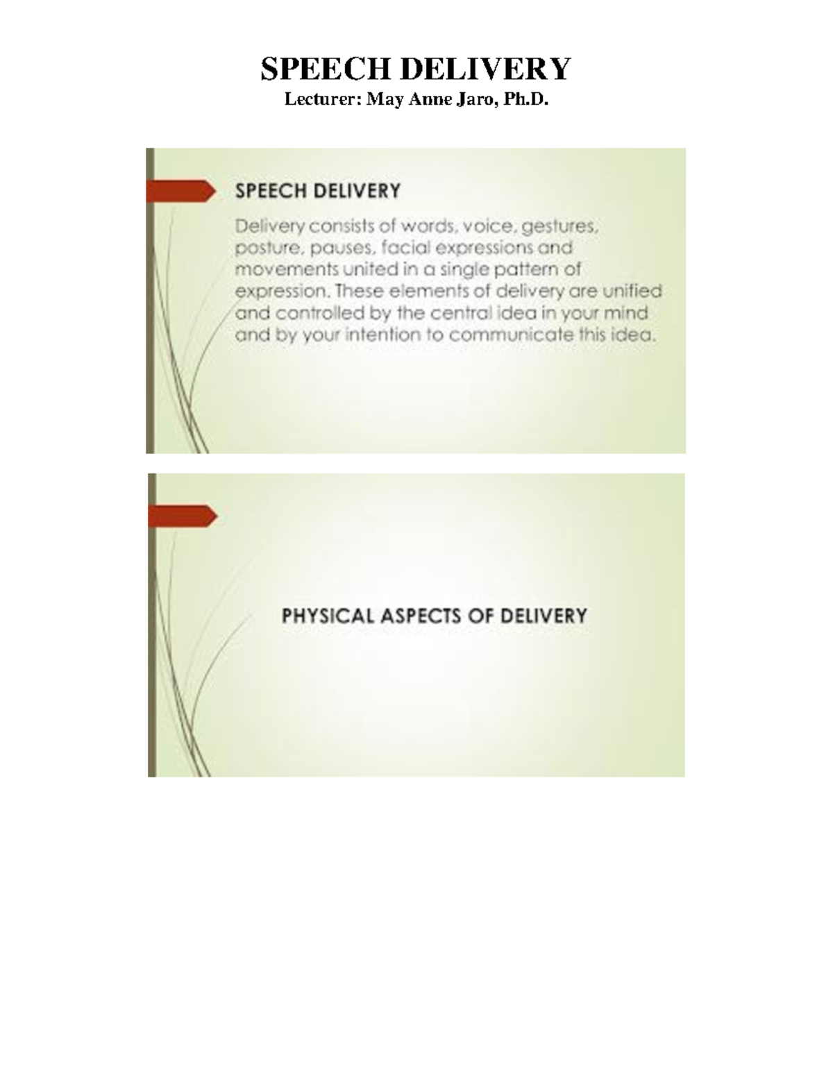 Speech Delivery - Lecture delivered as additional topic - Purposive ...