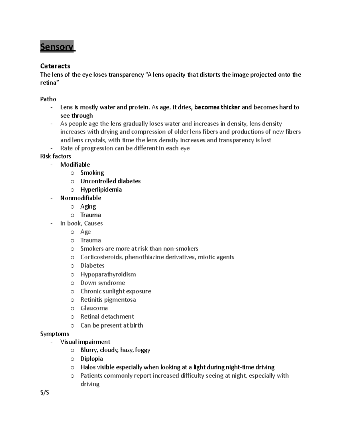 Exam 2 Med Surg - Medsurg lecture - Sensory Cataracts The lens of the ...