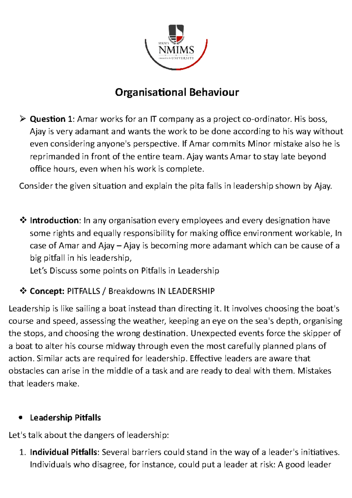 Organisational Behaviour - His boss, Ajay is very adamant and wants the ...