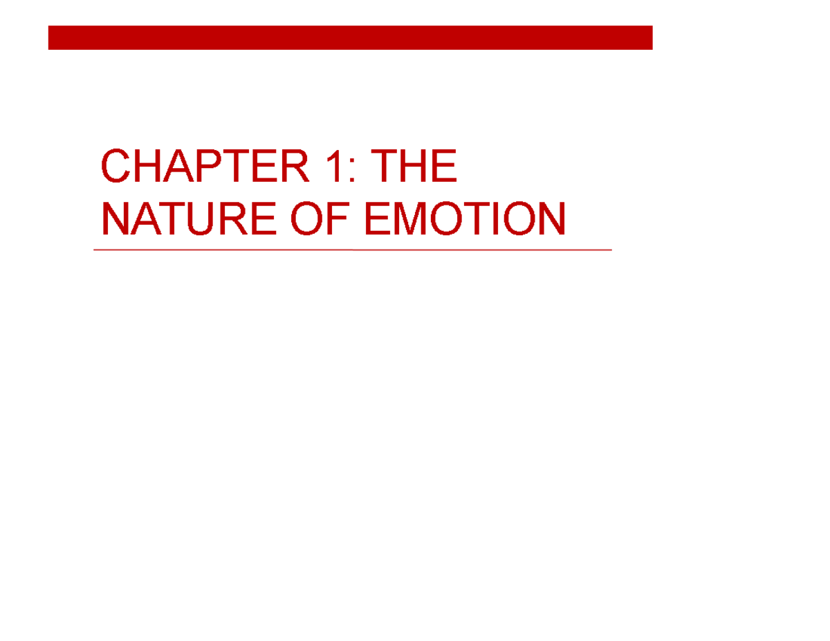 Emotion 3e Ch 1 - Chapter 1 lecture notes - CHAPTER 1: THE NATURE OF ...