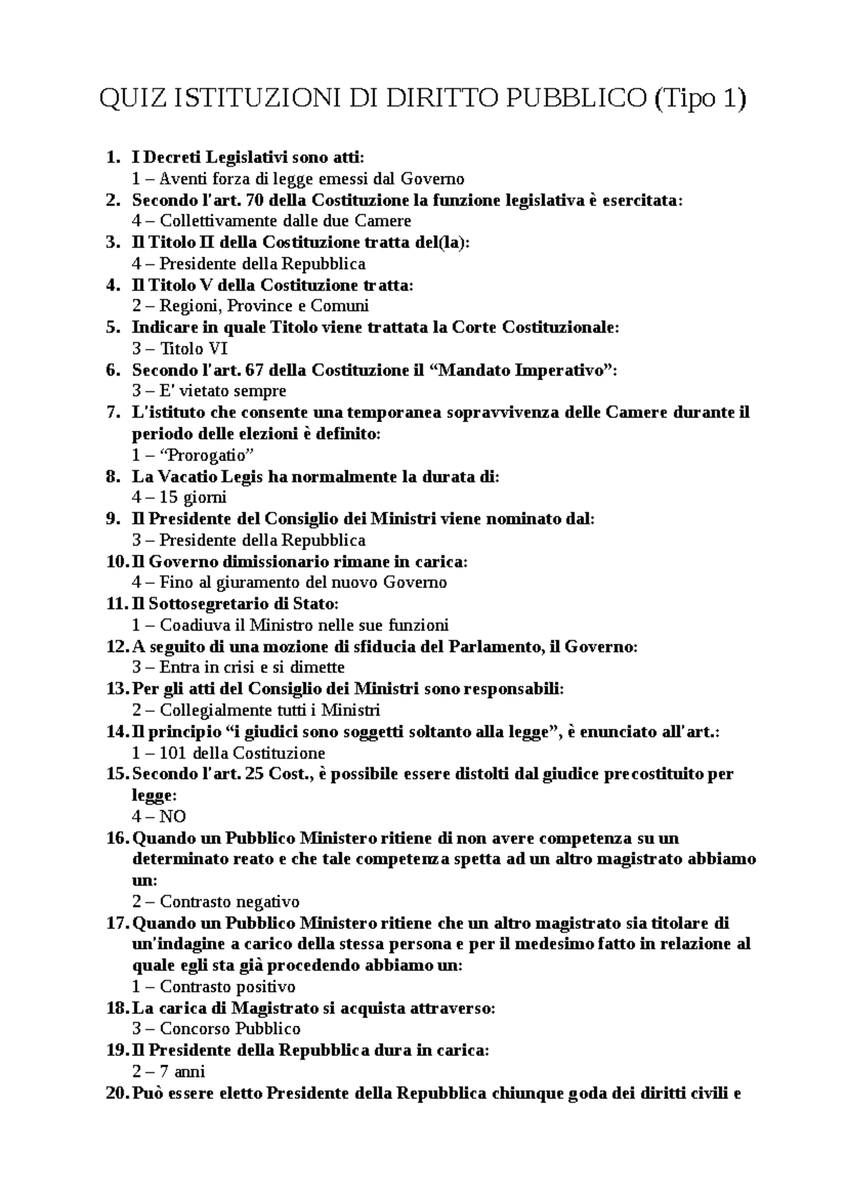 Quiz Diritto Pubblico (TIPO 1) - QUIZ ISTITUZIONI DI DIRITTO PUBBLICO (Tipo 1) I Decreti ...