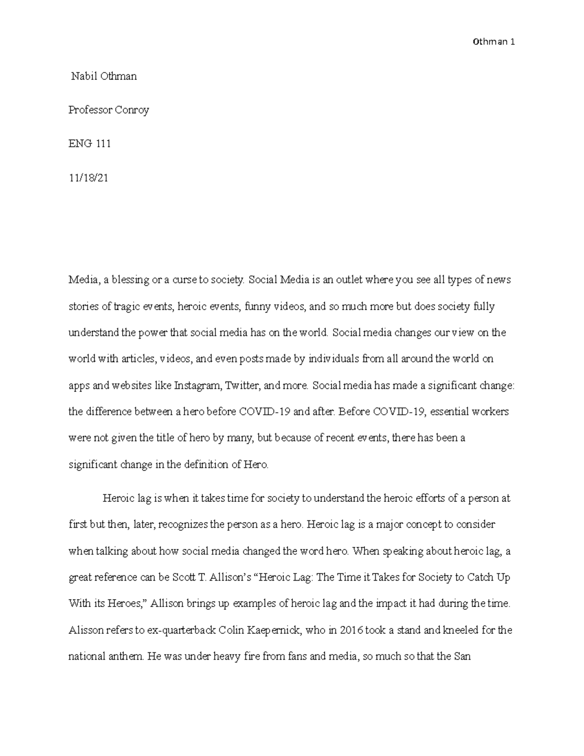 English essay 3 - Nabil Othman Professor Conroy ENG 111 11/18/ Media, a ...