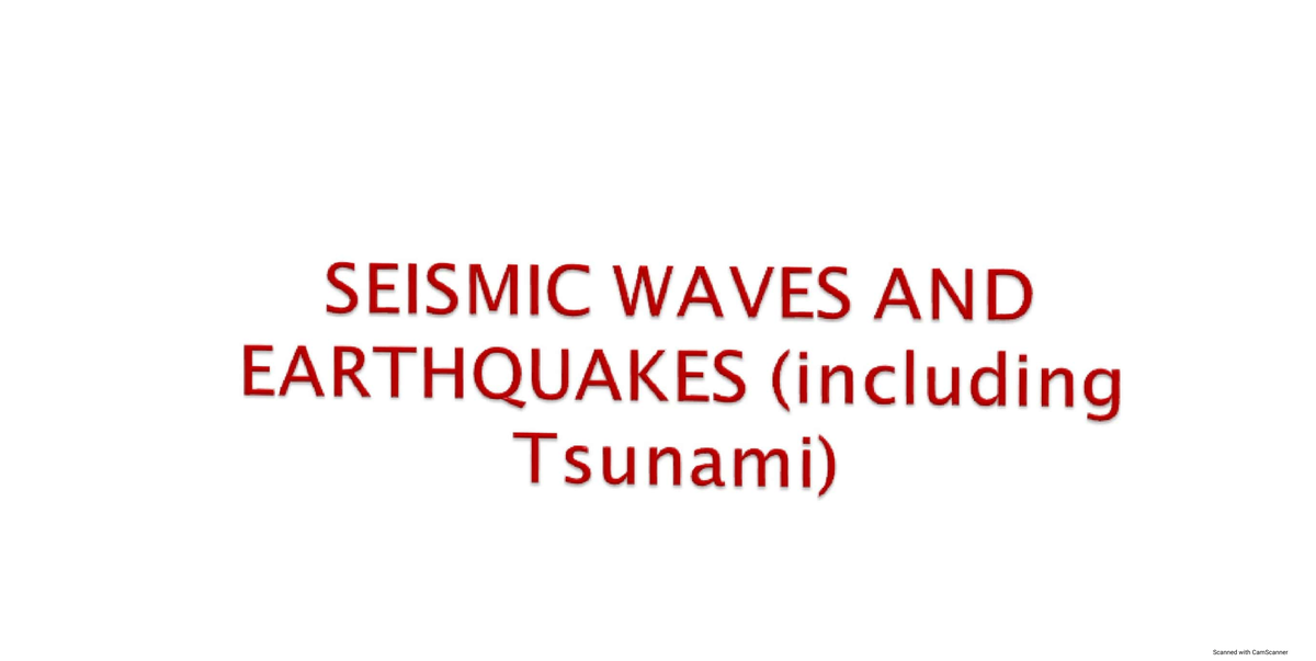 Seismic Waves, Earthquakes including Tsunami - Earth & Environmental ...