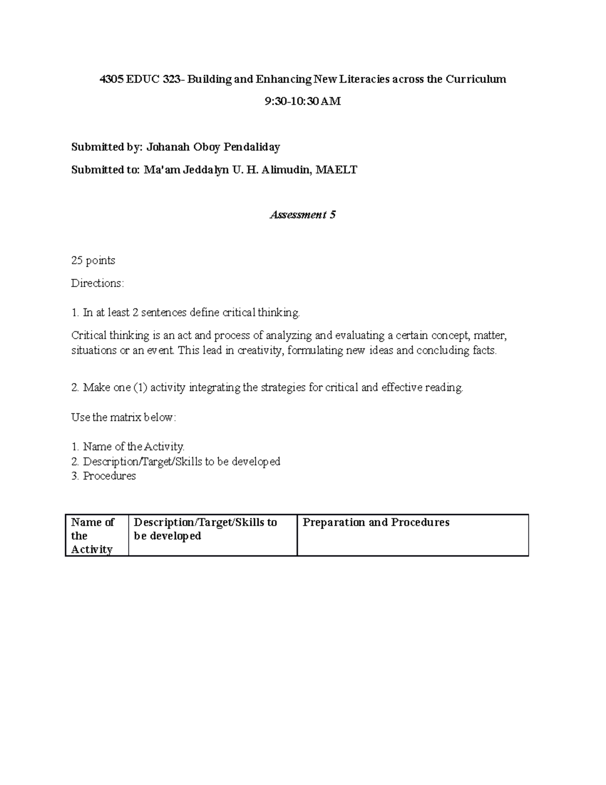 Assessment 5 - 1. In at least 2 sentences define critical thinking 2 ...