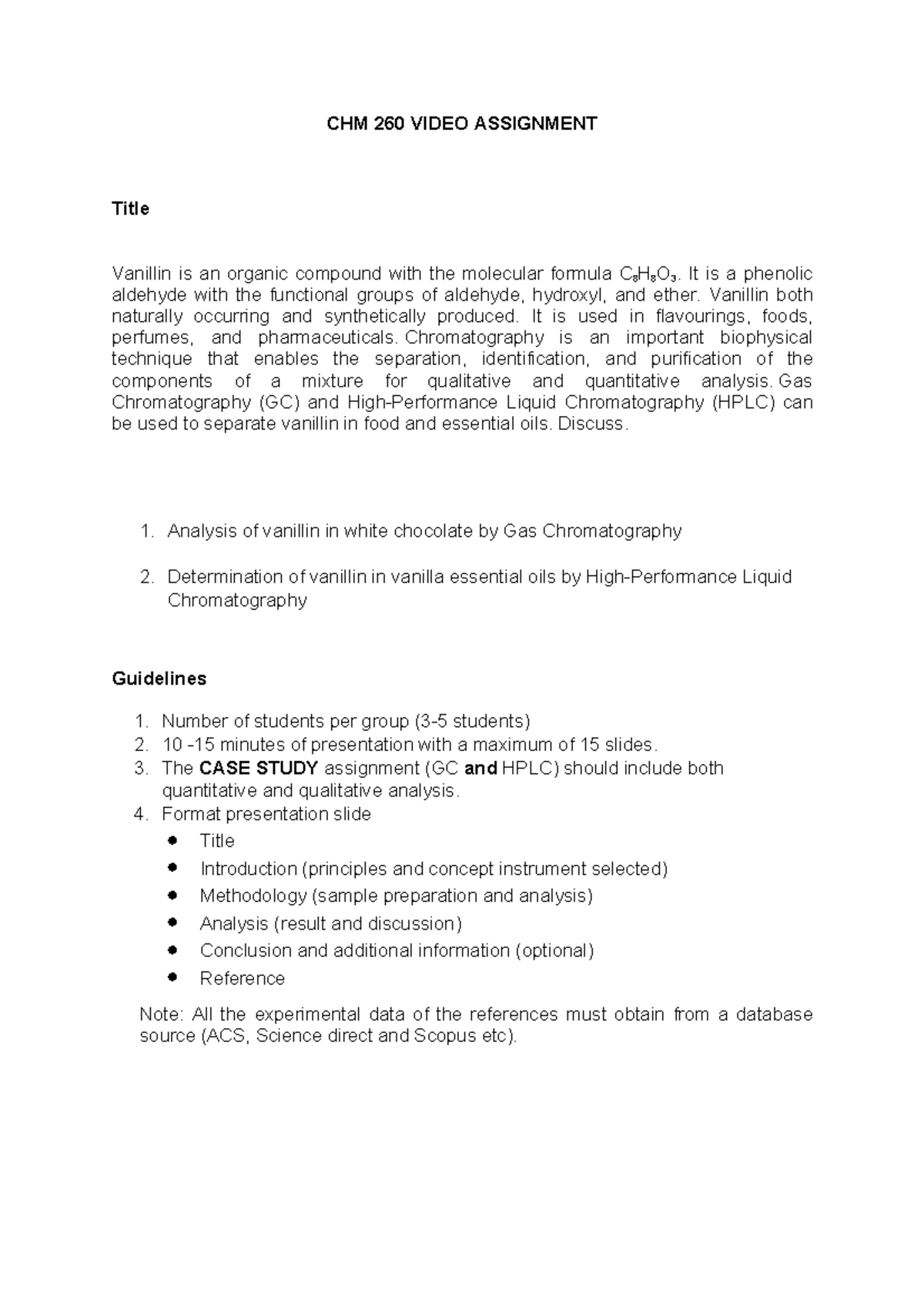 CASE Study CHM260 - CHM 260 VIDEO ASSIGNMENT Title Vanillin is an ...
