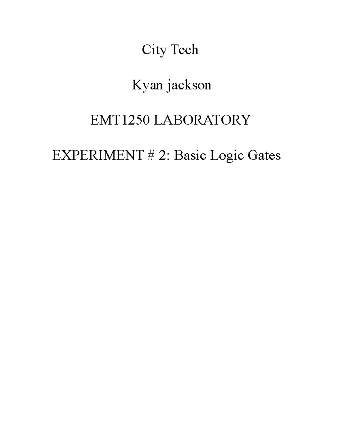Lab #2 - LAB REPORT - City Tech Kyan jackson EMT1250 LABORATORY ...