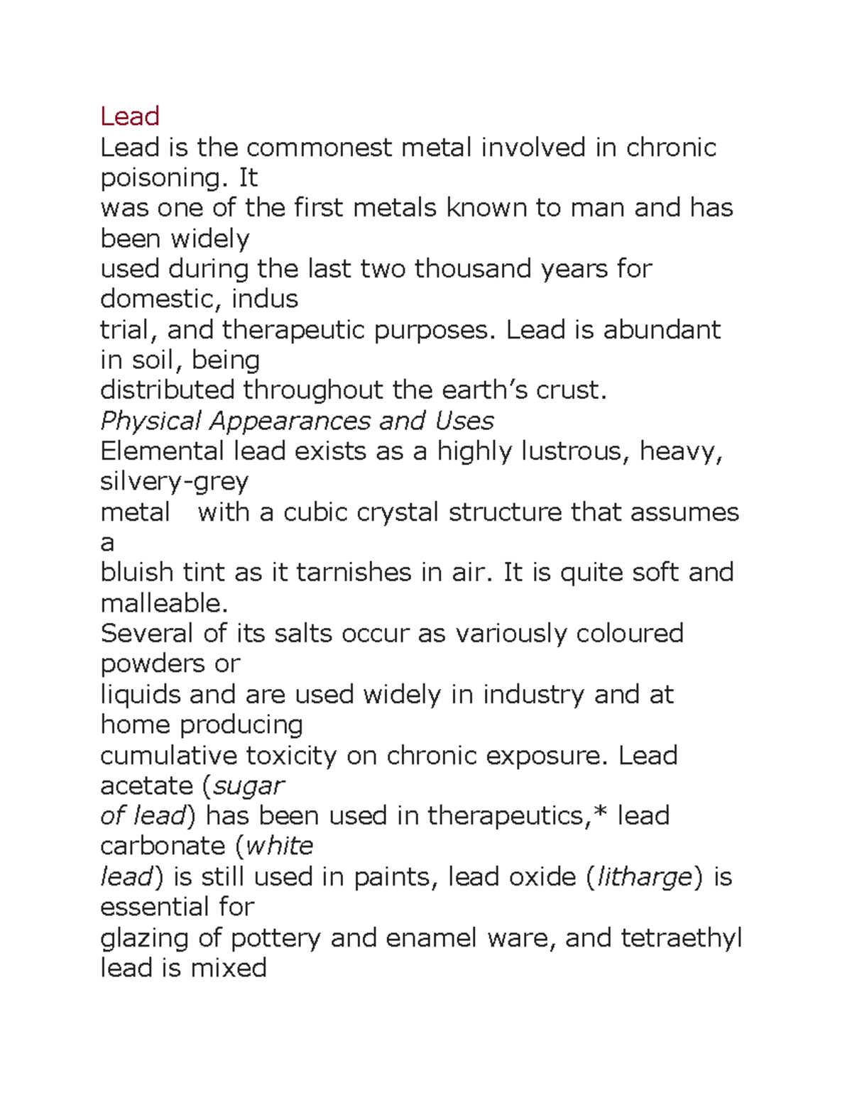 Lead - Lead - Lead Lead is the commonest metal involved in chronic ...