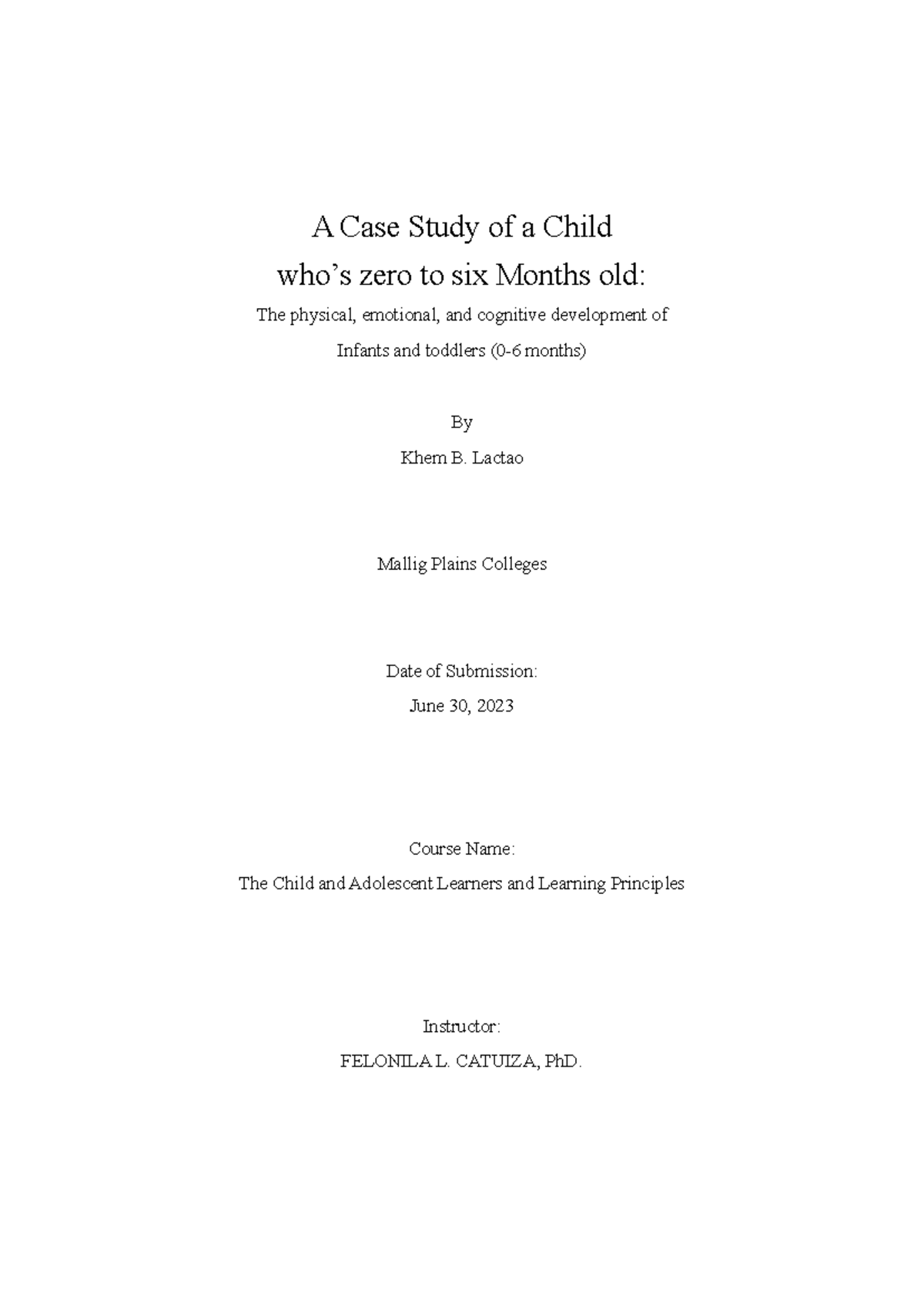 CASE Study - A Case Study of a Child who’s zero to six Months old: The ...
