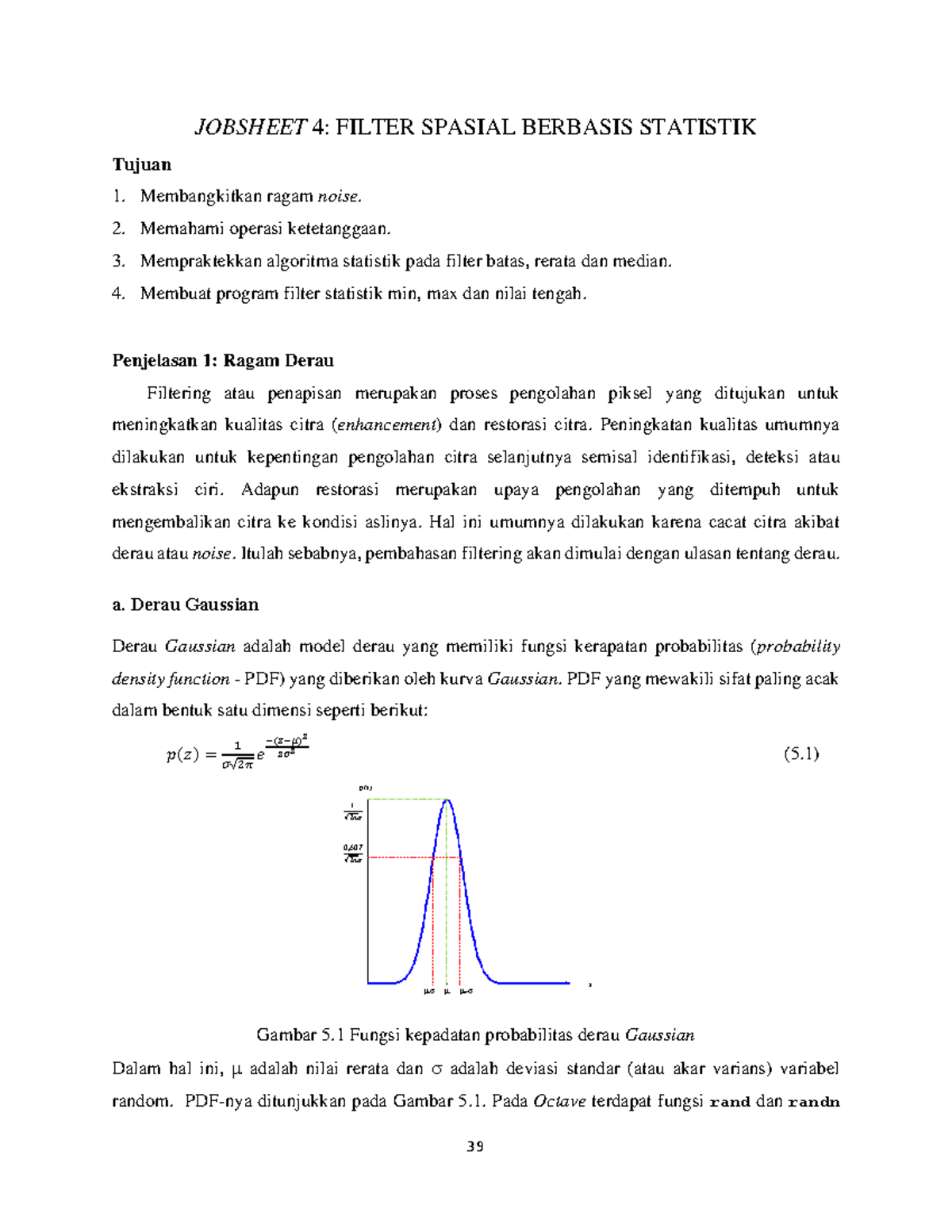 Jobsheet 4 - pcd - JOBSHEET 4: FILTER SPASIAL BERBASIS STATISTIK Tujuan ...