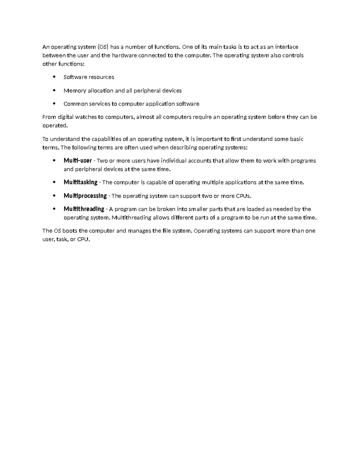 Chapter 10 - An operating system (OS) has a number of functions. One of ...