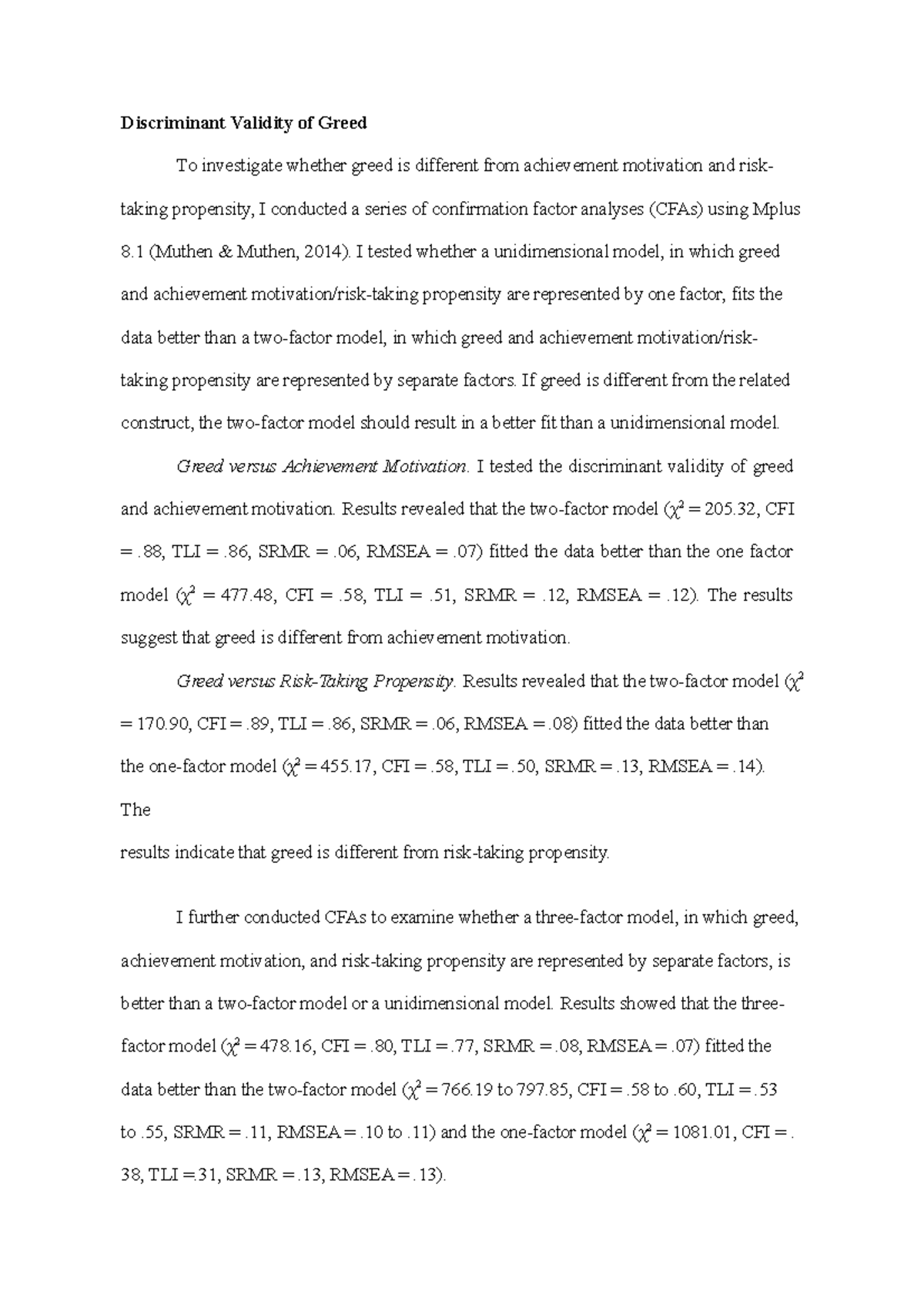 Discriminant Validity of Greed - I tested whether a unidimensional ...