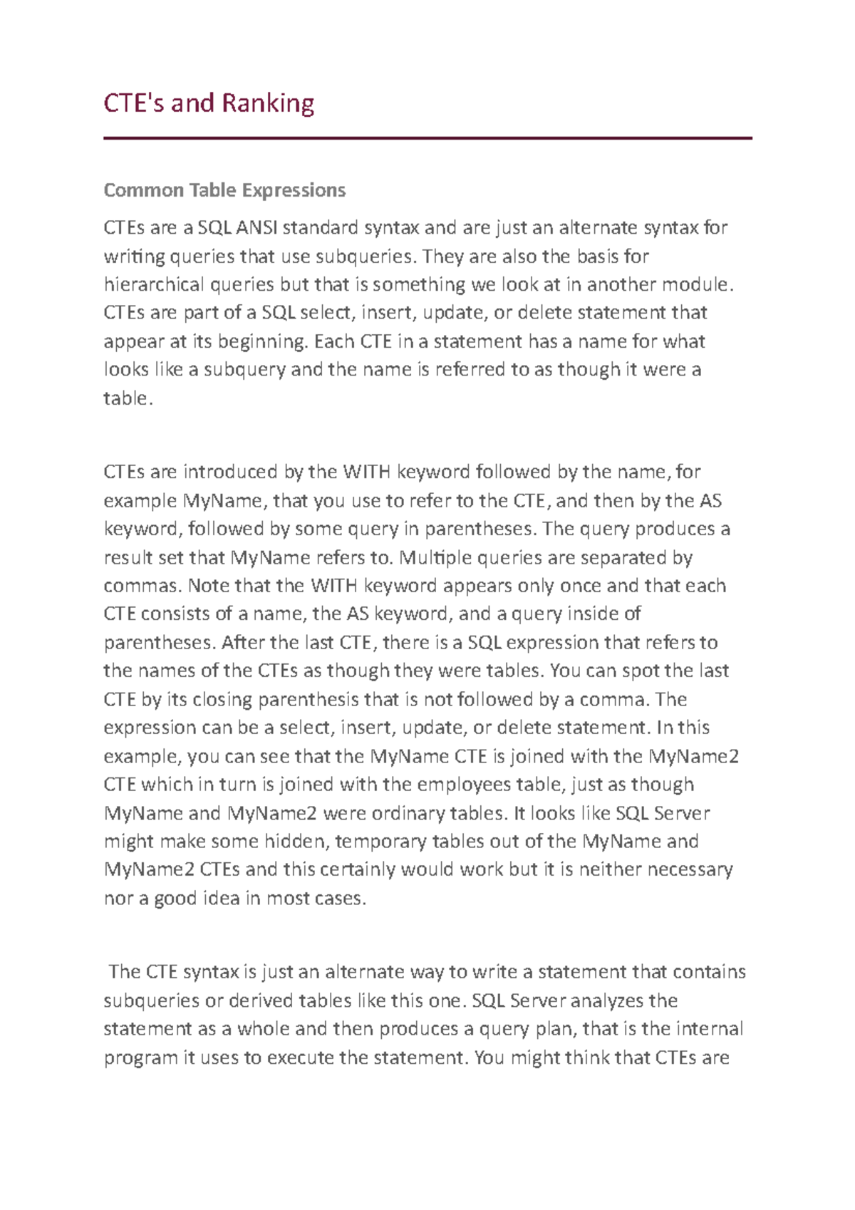CTE and Ranking - CTE's and Ranking Common Table Expressions CTEs are a ...