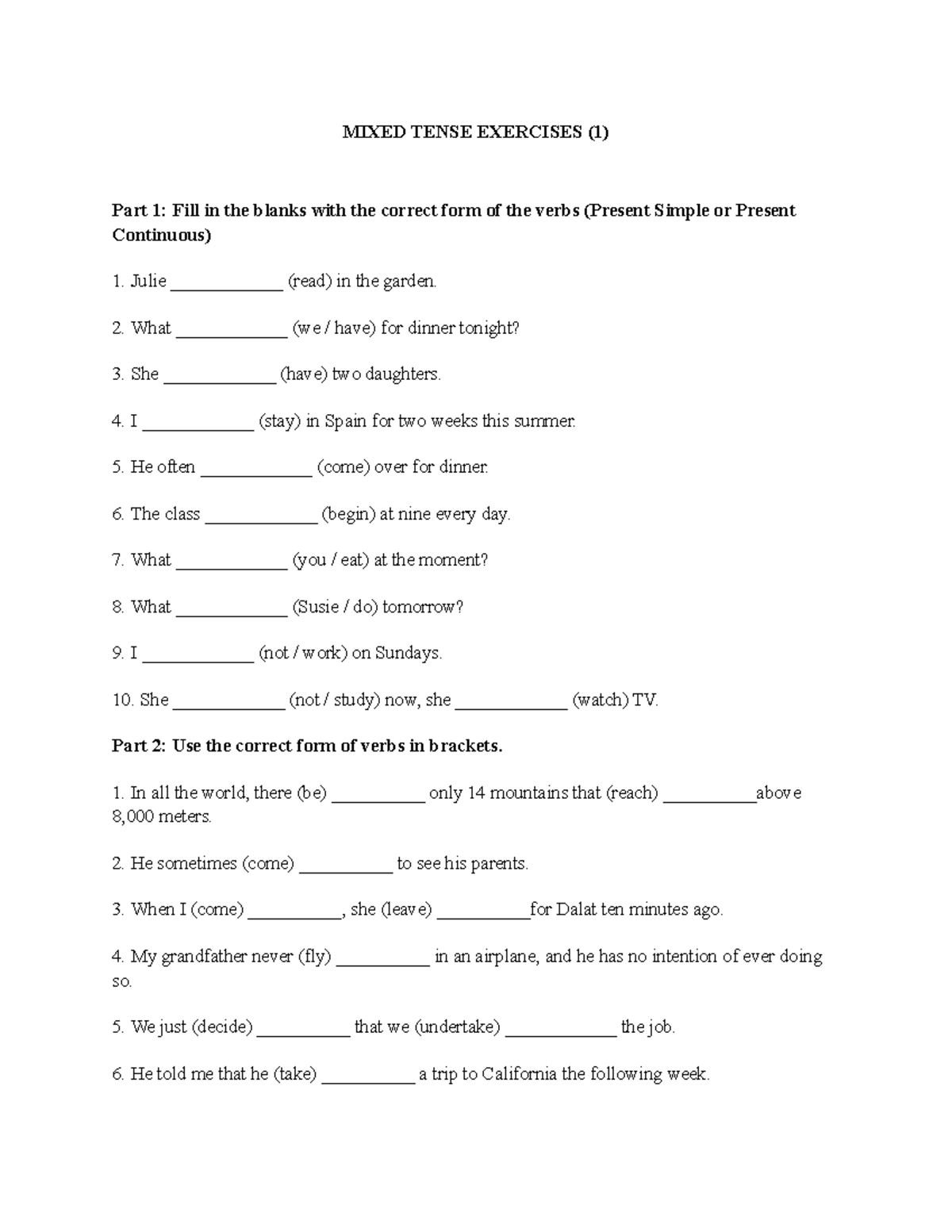 Mixed Tense Exercises 1 - MIXED TENSE EXERCISES (1) Part 1: Fill in the ...