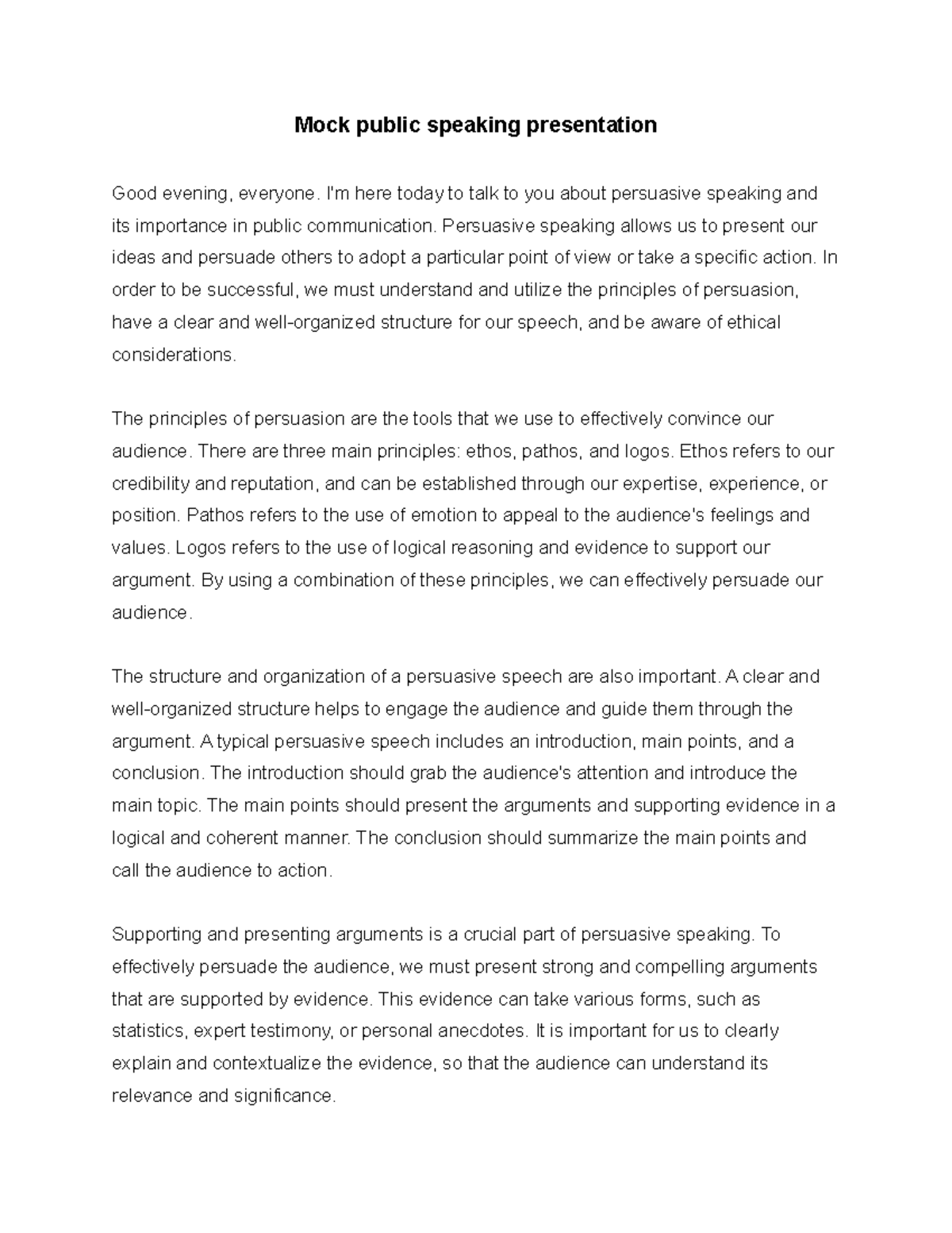 Mock public speaking presentation - I'm here today to talk to you about ...