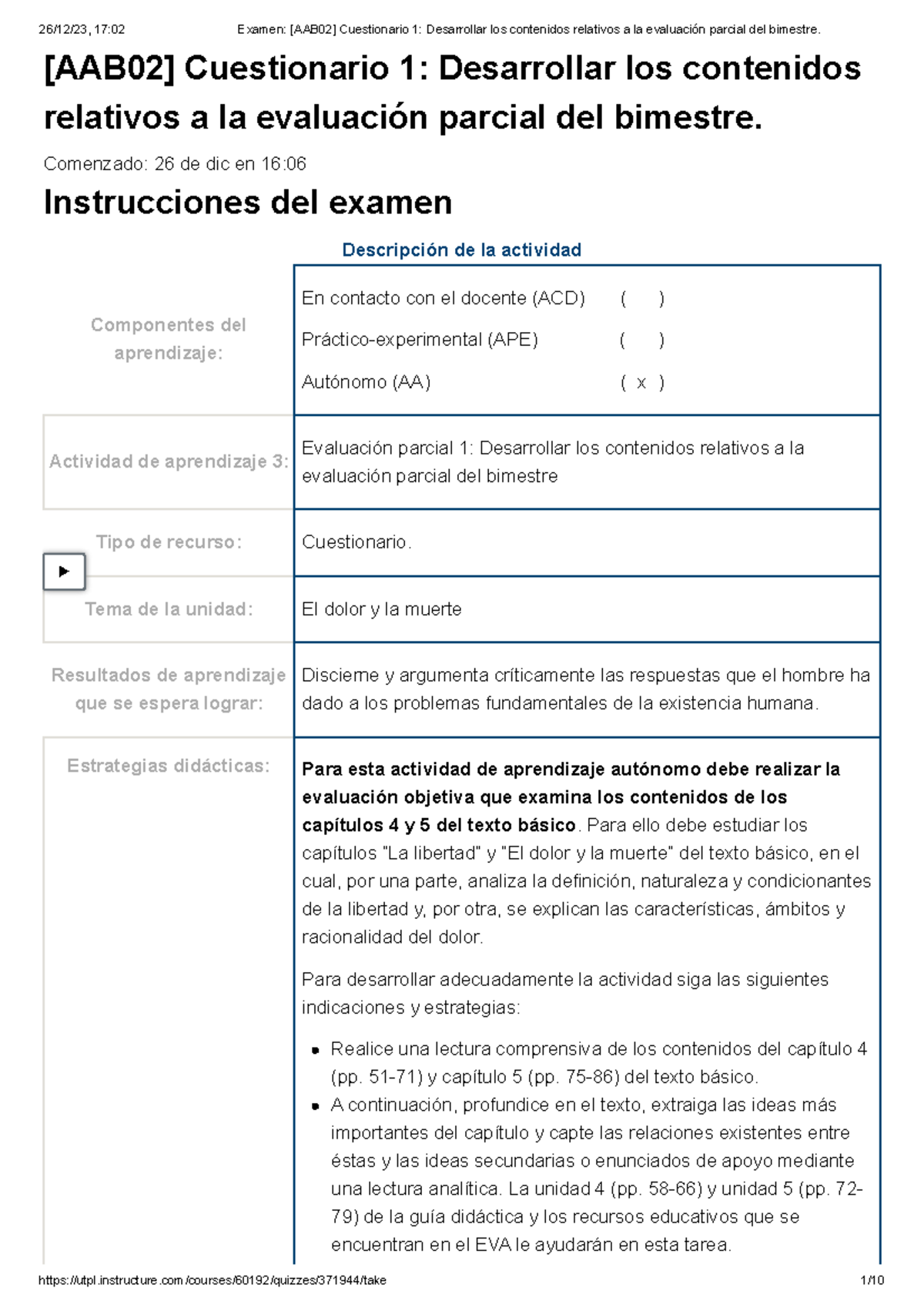 Examen [AAB02] Cuestionario 1 Desarrollar los contenidos relativos a la evaluación parcial del ...