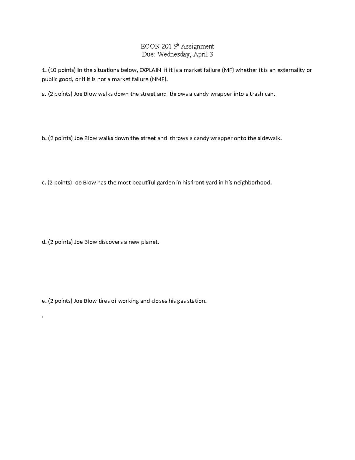 9th Homework assignment - ECON 201 9h Assignment Due: Wednesday, April ...