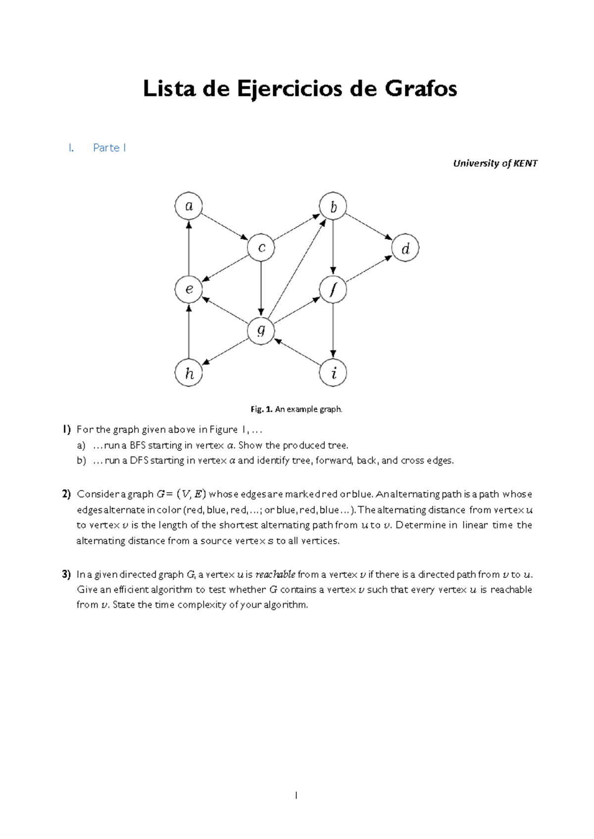 Lista-Ejercicios-Grafos - Lista de Ejercicios de Grafos I. Parte I University of KENT Fig. 1. An ...