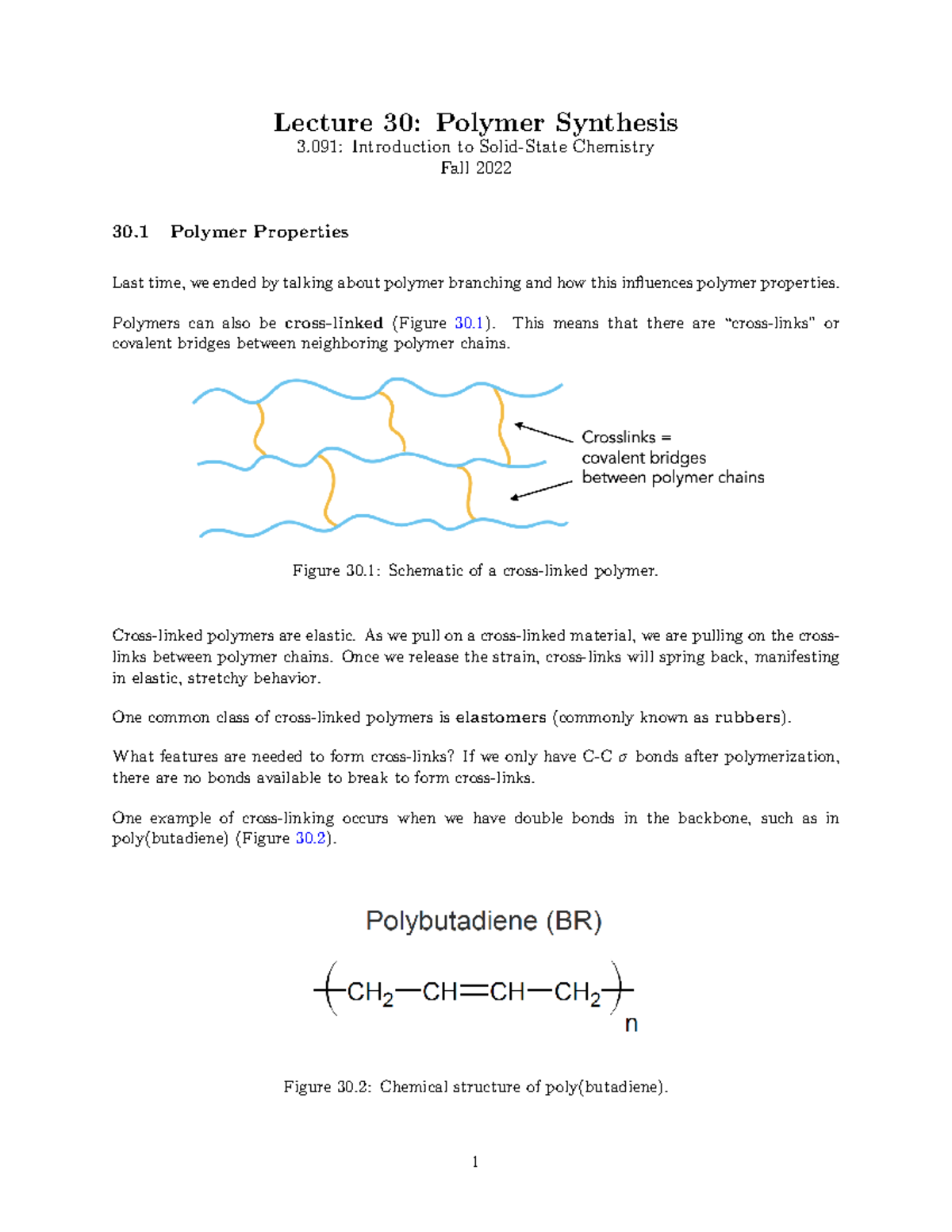Anikeeva-LN30 - Lecture 30 of 3.091 Solid-State Chemistry Fall 2022-2023. - Lecture 30: Polymer ...