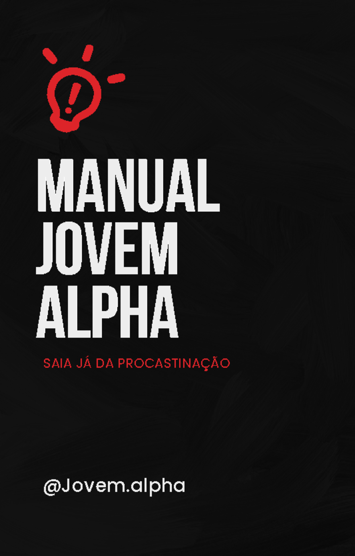 Manual Jovem Alpha - jkjkj - MANUALMANUAL JOVEM JOVEM ALPHA ALPHA @Jovem SAIA JÁ DA ...