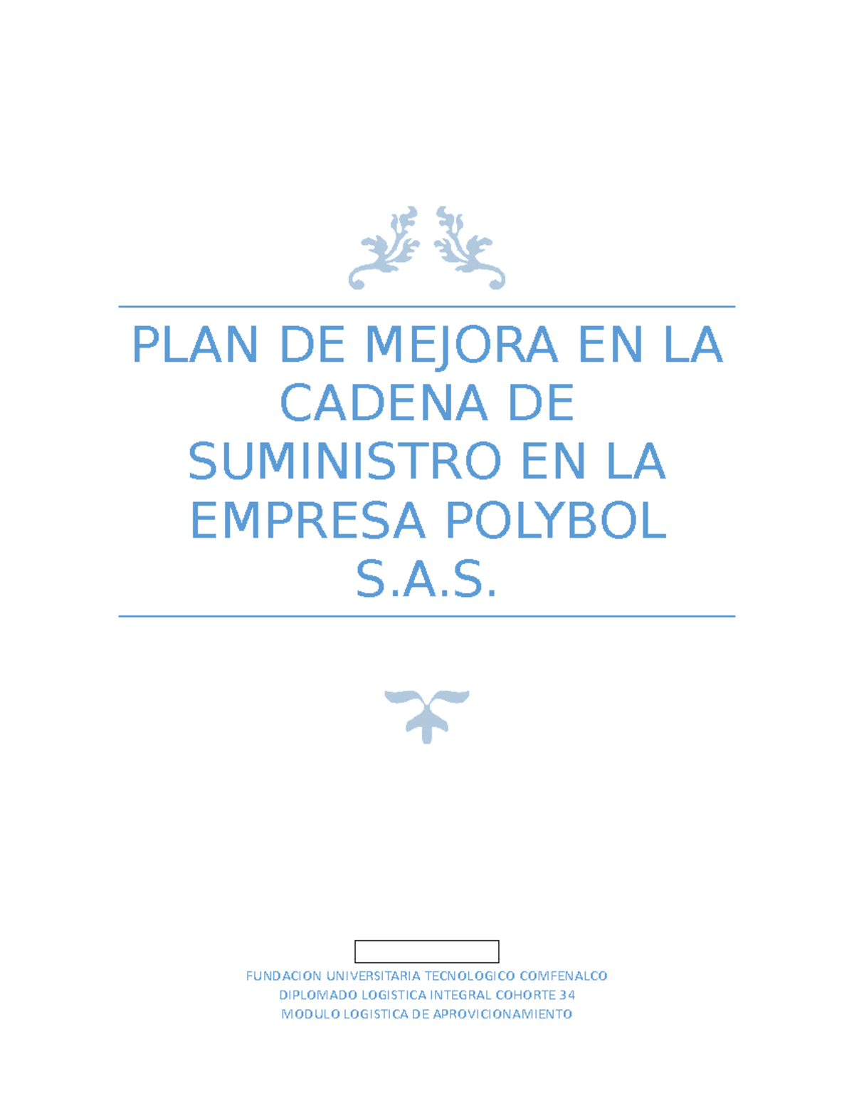 PLAN DE Mejora Polybol SAS Logistica DE Aprovisionamiento - PLAN DE ...