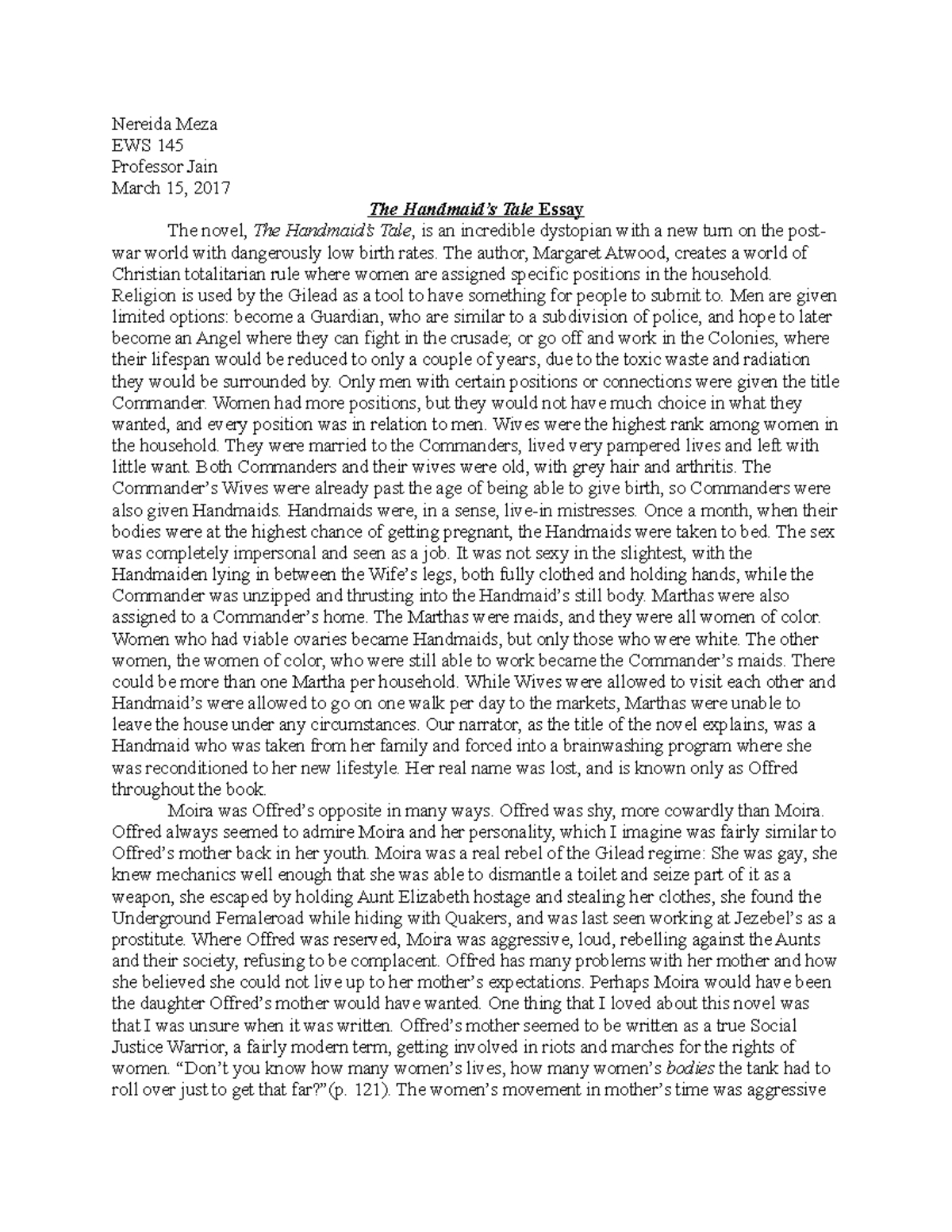 Handmaiden tale essay - Grade: A - Nereida Meza EWS 145 Professor Jain ...