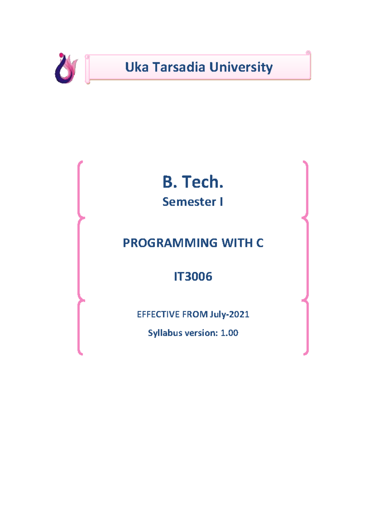Programming WITH C1 - pdf is good - Uka Tarsadia University B. Tech. Semester I PROGRAMMING WITH ...