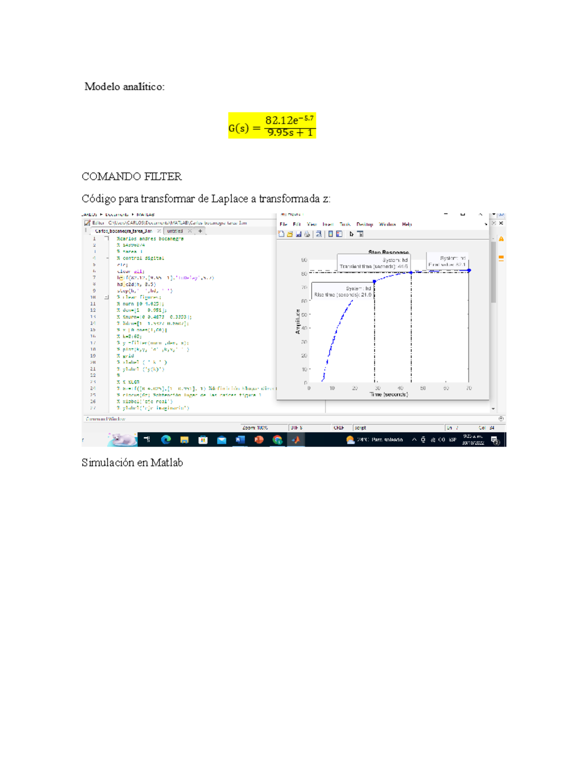Tarea 3 control digital - COMANDO FILTER Código para transformar de Laplace a transformada z ...