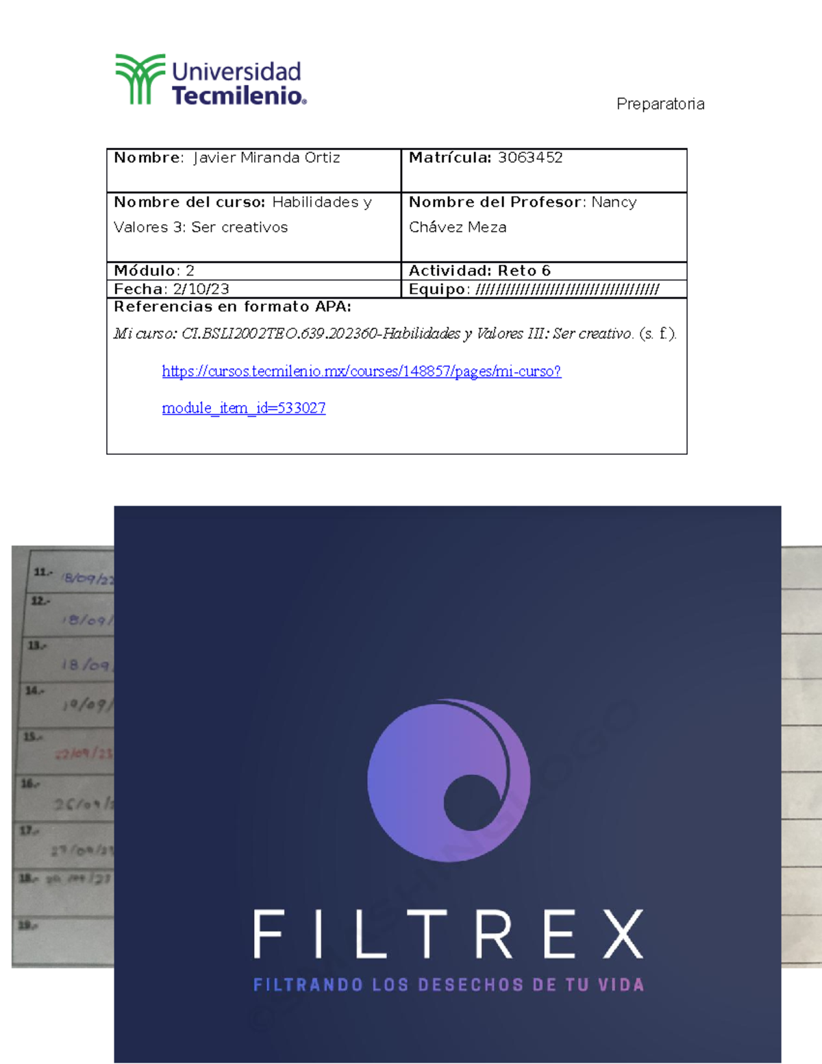 Reto 6 - vcxv - Nombre: Javier Miranda Ortiz Matrícula: 3063452 Nombre ...