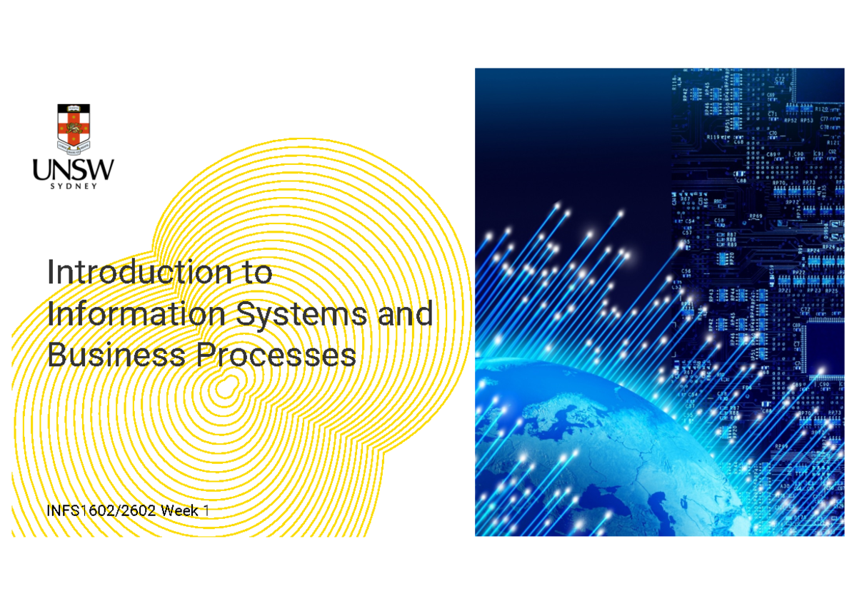 Week 1 - Intro to IS and BP - Full - Introduction to Information ...