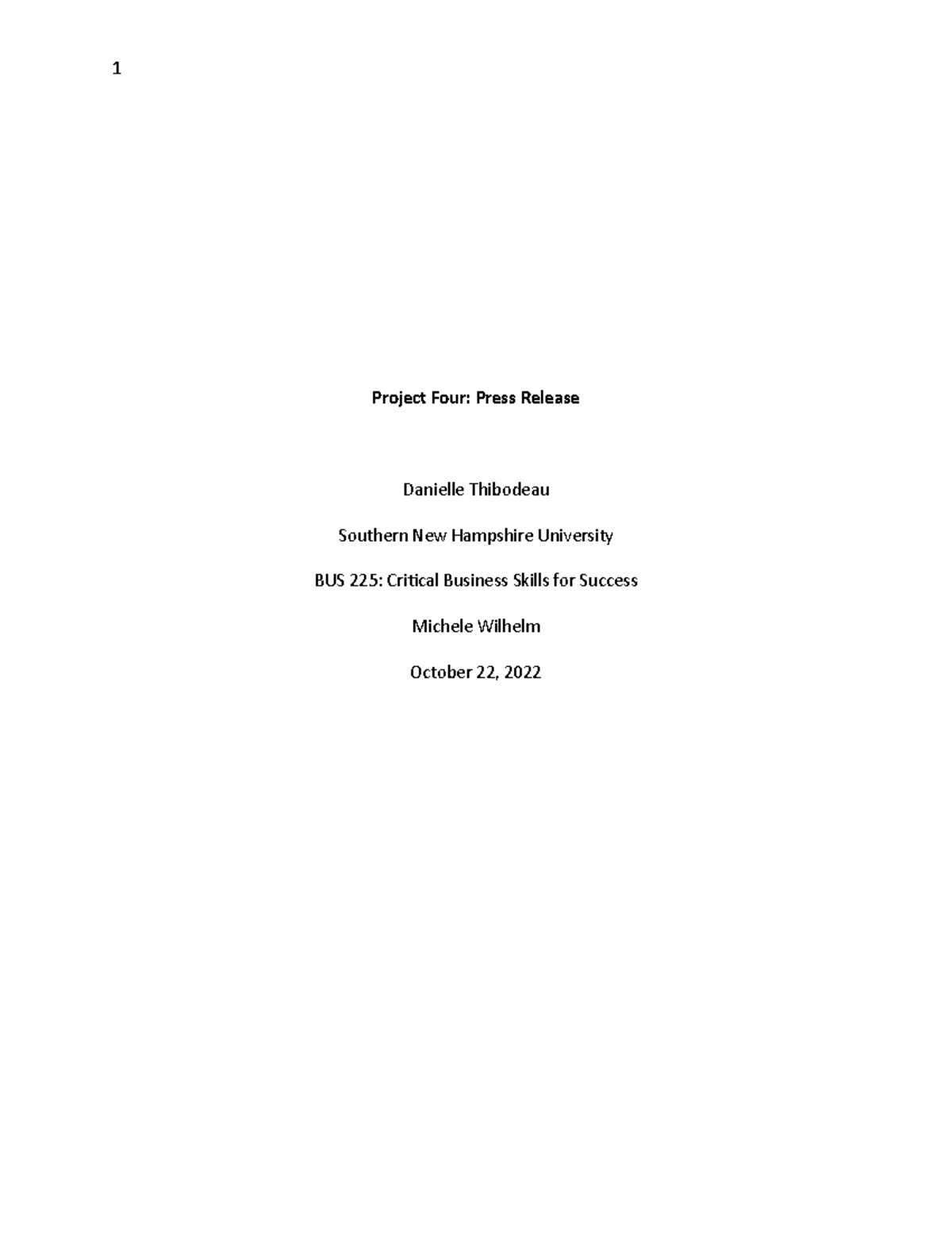BUS225 Project Four - 1 Project Four: Press Release Danielle Thibodeau ...