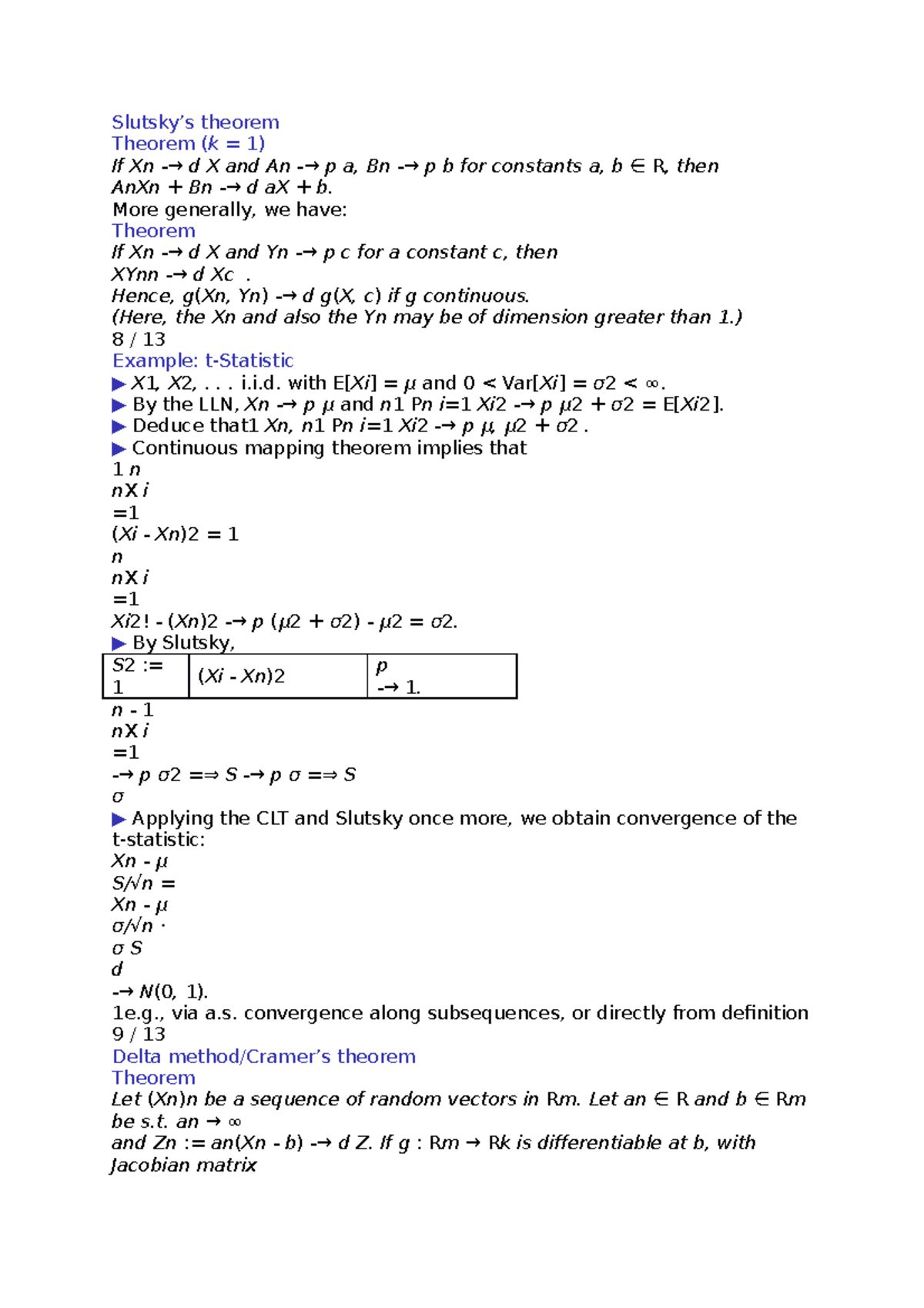 Slutsky’s theorem - Slutsky’s theorem Theorem (k = 1) If Xn -→ d X and ...