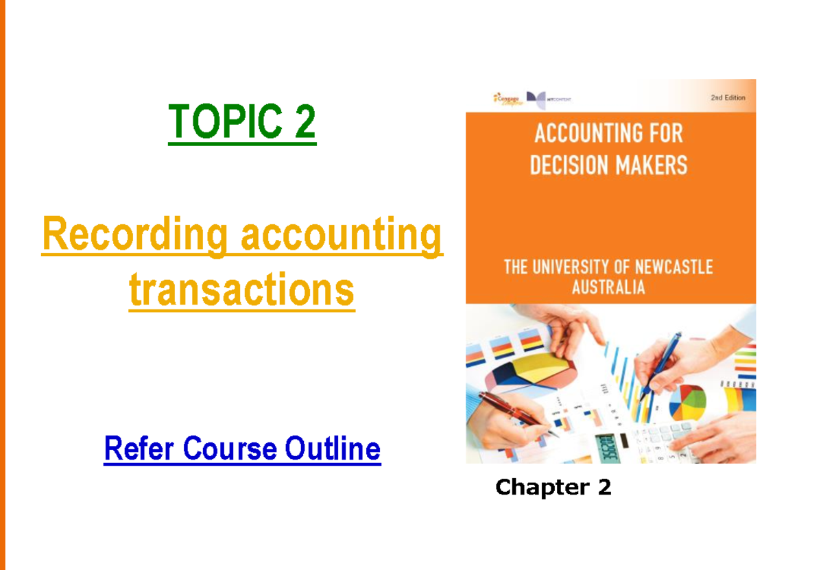 Week 2 - Recording accounting transactions - TOPIC 2 Recording ...